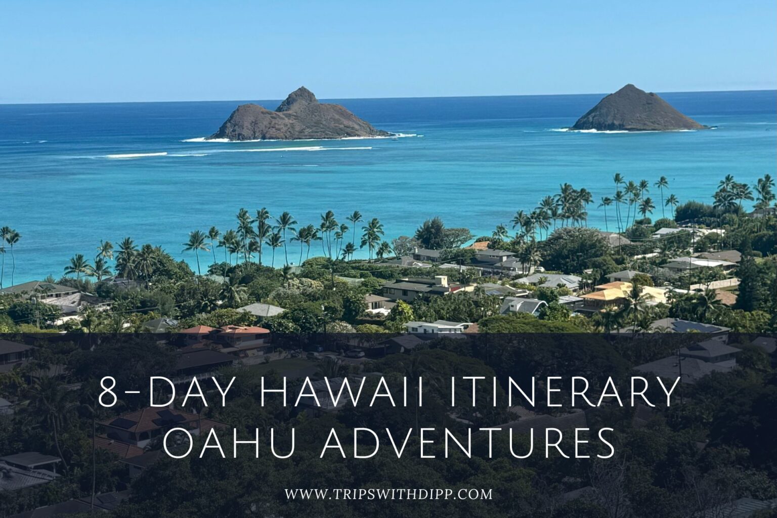 Hopping Through Big Island & Oahu – 8-Day Hawaii Itinerary